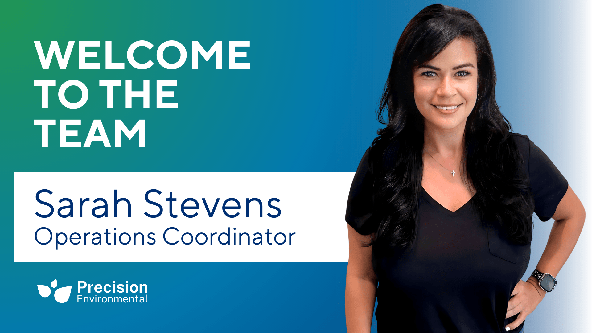 Welcome Aboard Sarah Stevens! - Precision Environmental